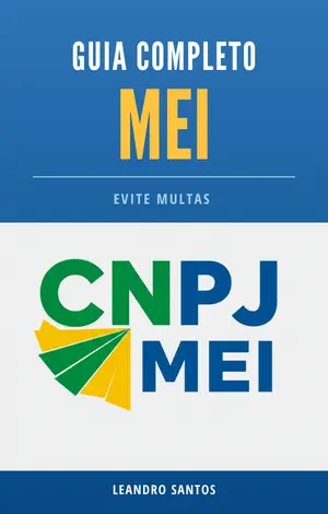 Manual do MEI: Tudo que Você Precisa Saber em 2025
